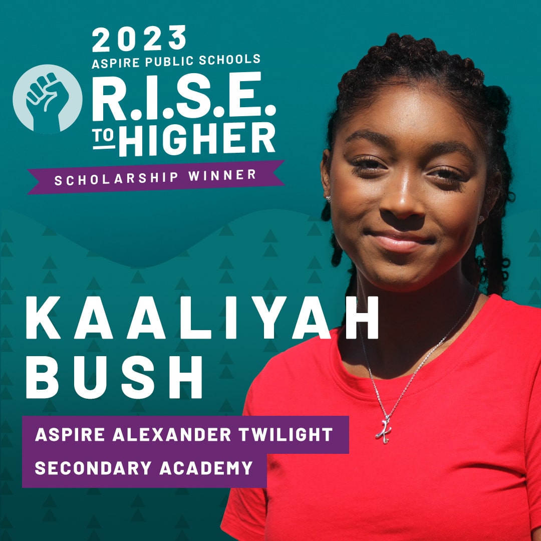 Kaaliyah Bush – Aspire Public Schools